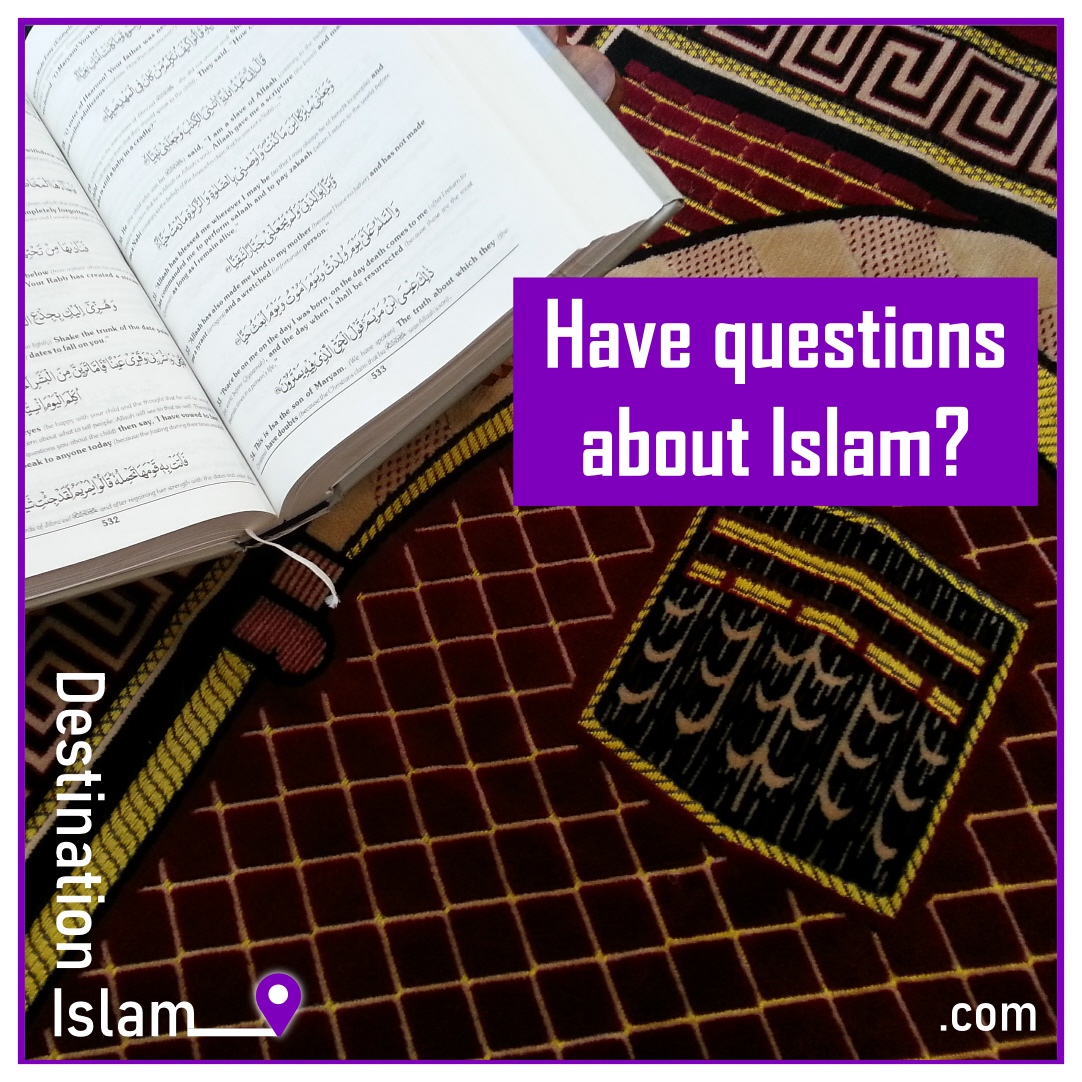 Questions about Islam – Destination Islam